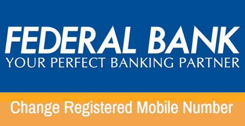 Change/Update Federal Bank Registered Mobile Number Online ... Change/Update Federal Bank Registered Mobile Number Online ...